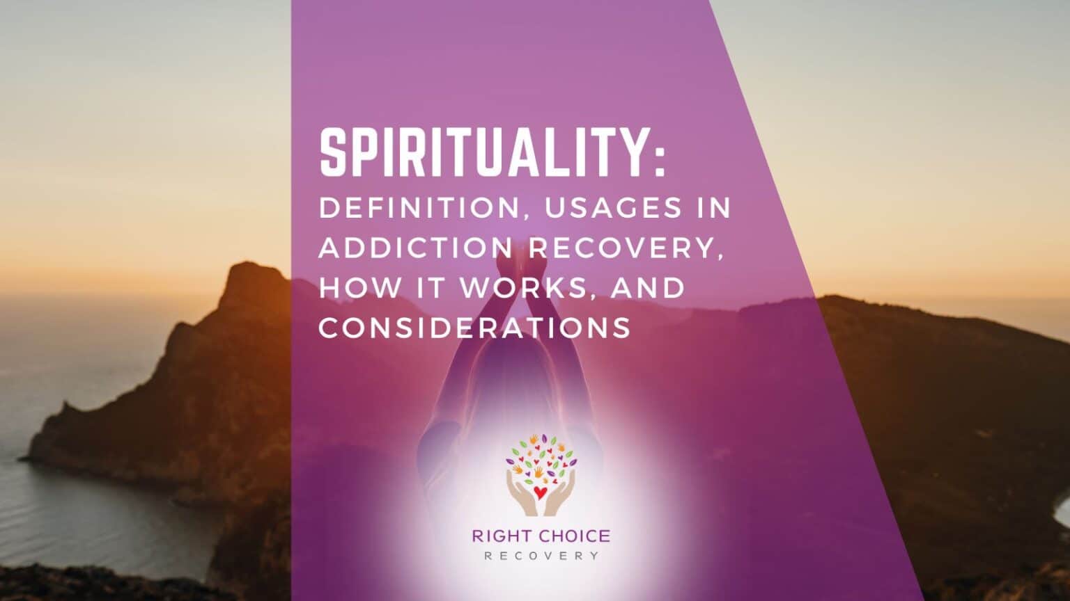 Spirituality: Definition, Usages In Addiction Recovery, How It Works ...