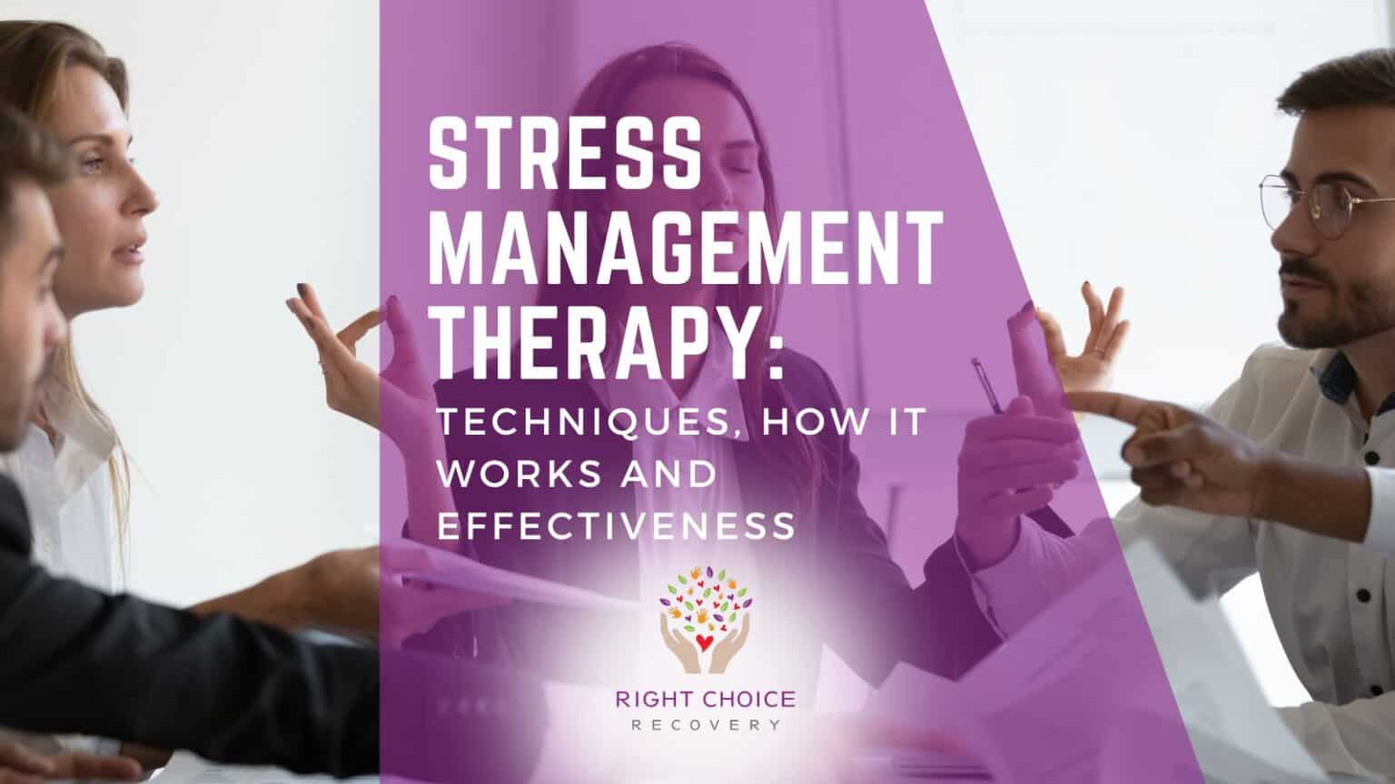Stress Management Therapy - Right Choice Recovery