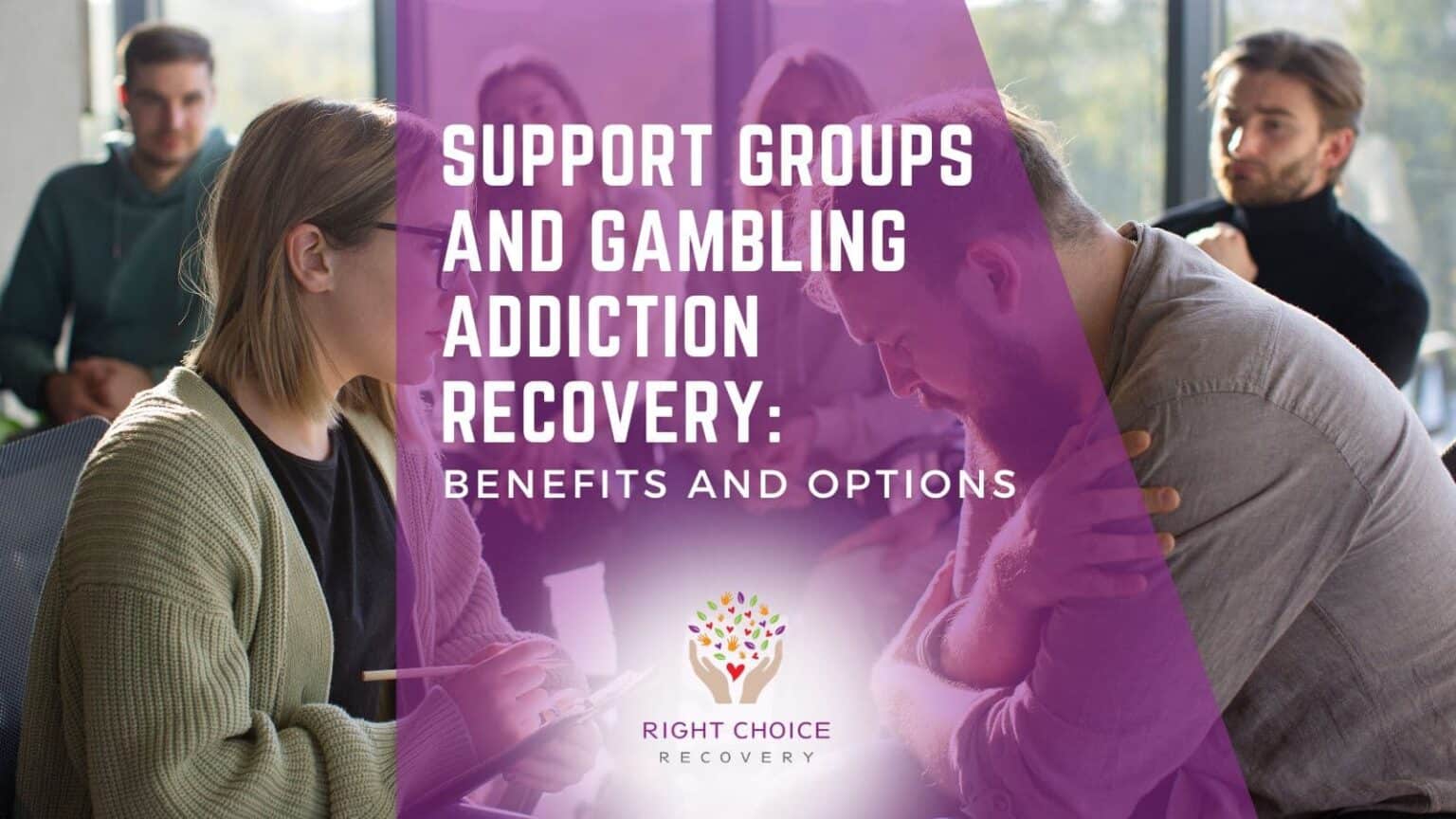 Support Groups And Gambling Addiction Recovery