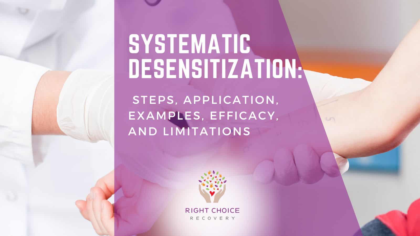 Systematic Desensitization: Steps, Application, Examples, Efficacy, and ...